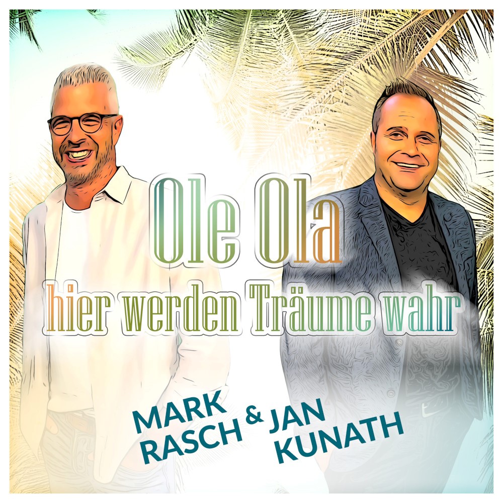 Mark Rasch & Jan Kunath – Ole Ola, Hier Werden Träume Wahr | WarnowFM ️