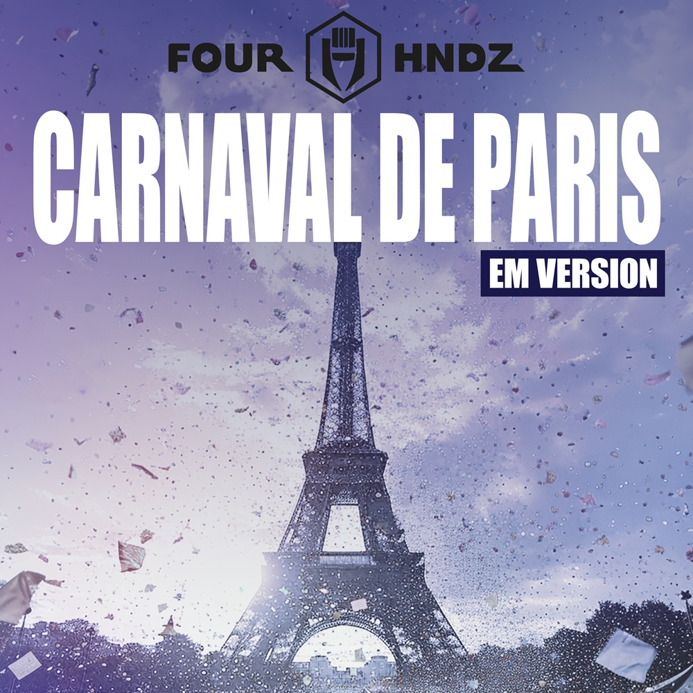 FOUR HNDZ – Carneval De Paris (EM Version) | WarnowFM ️